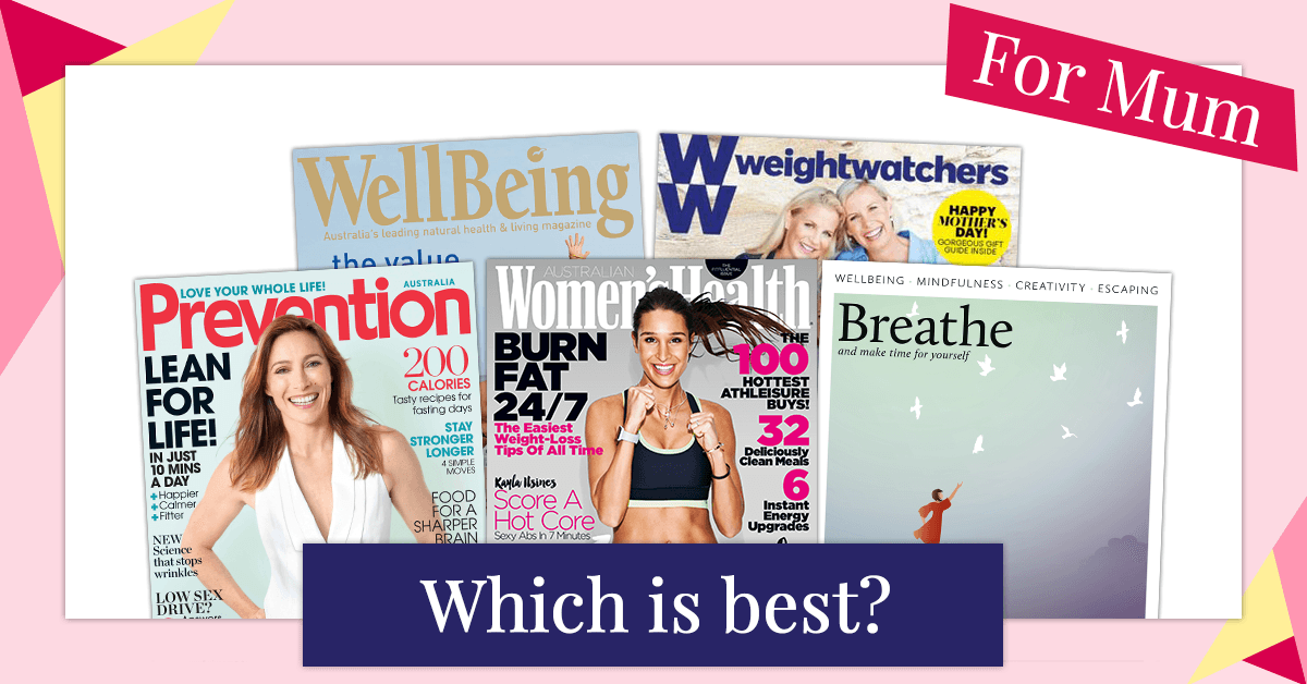 Top Five Health & Wellbeing Magazines For Mum - isubscribe